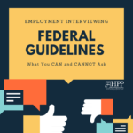 Federal Guidelines in Employment Interviewing: What You Can and Cannot ...