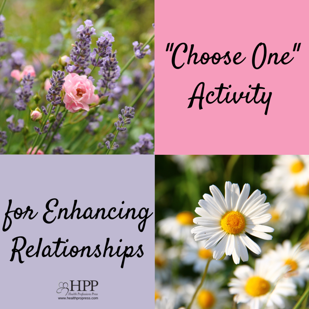 “Choose One” Exercise for Enhancing Relationships - The HPP Resource ...