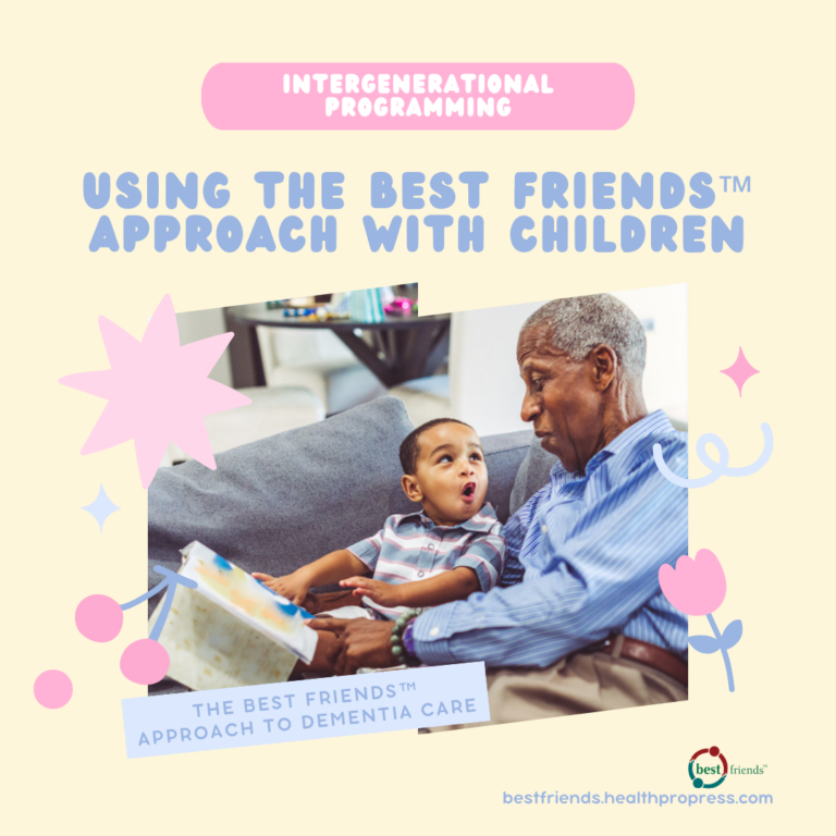 Intergenerational Activities: Using the Best Friends Approach with ...